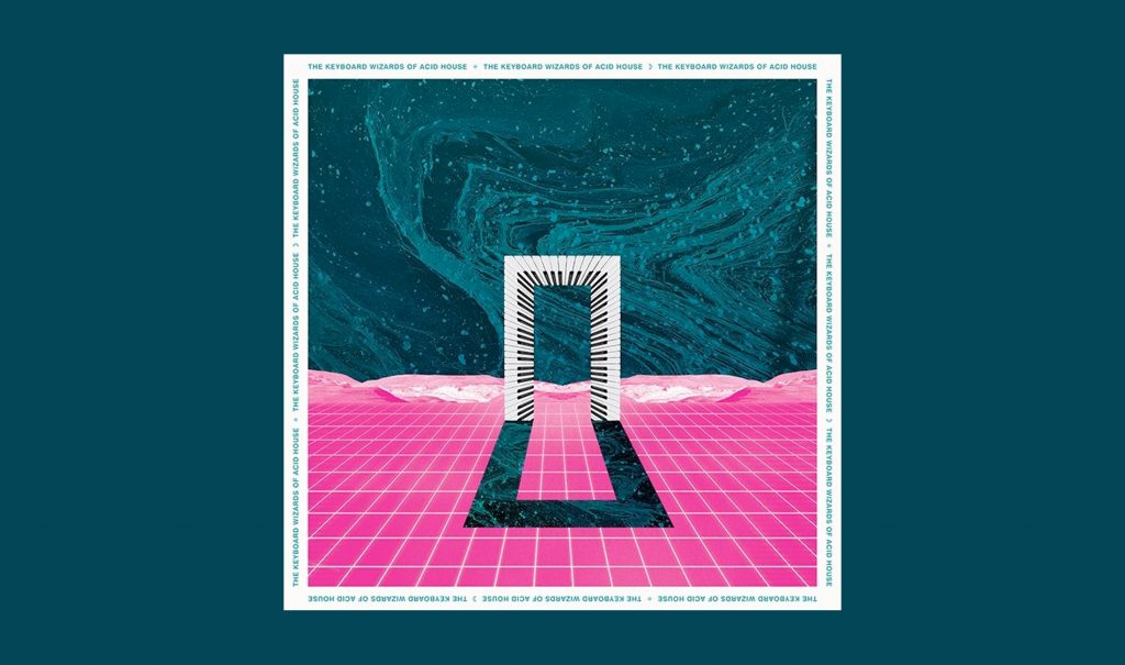 The Keyboard Wizards Of Acid House – neue Compilation mit Acid ...
